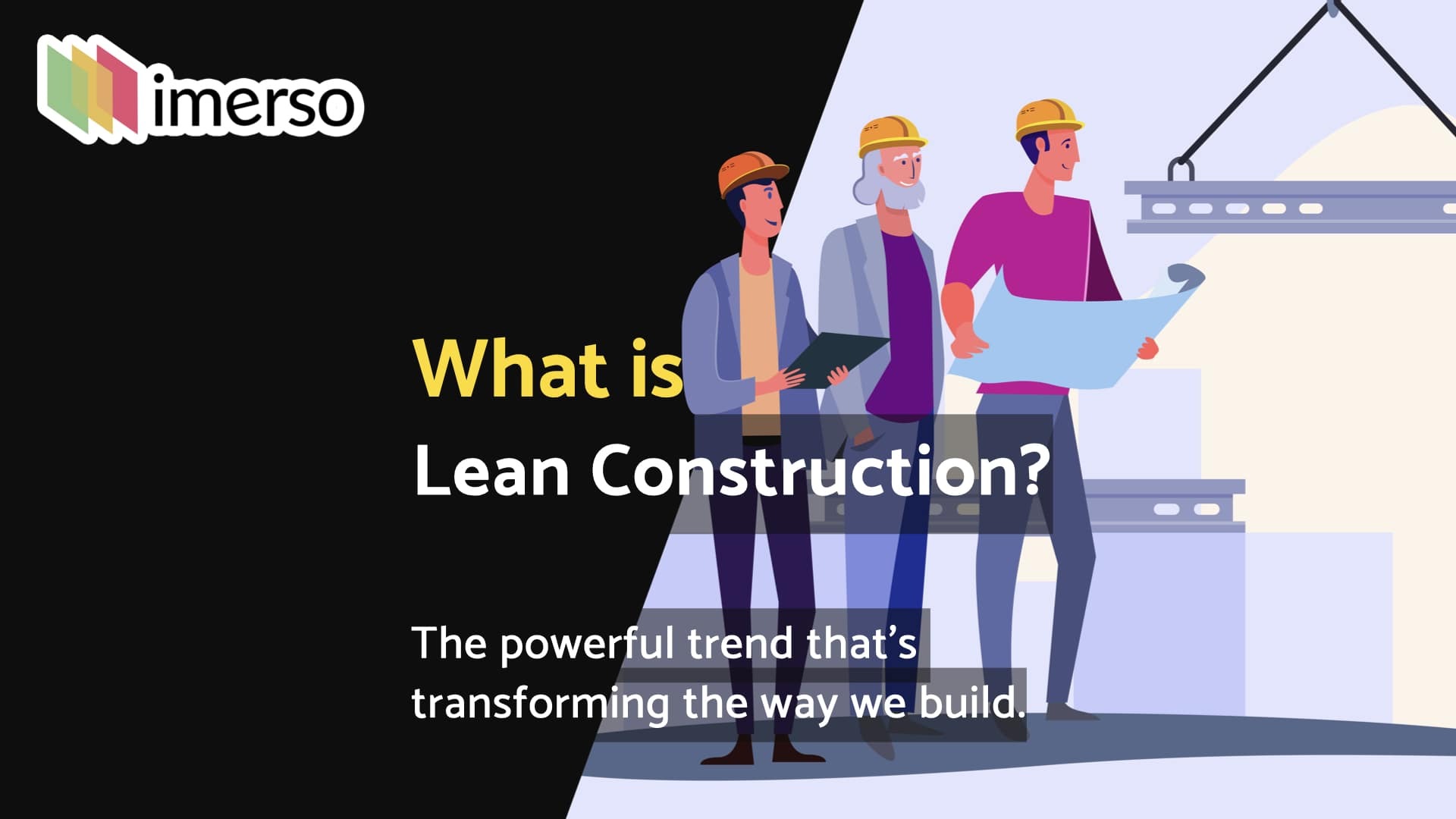 What is Lean Construction and How it is Transforming The Way We Build?